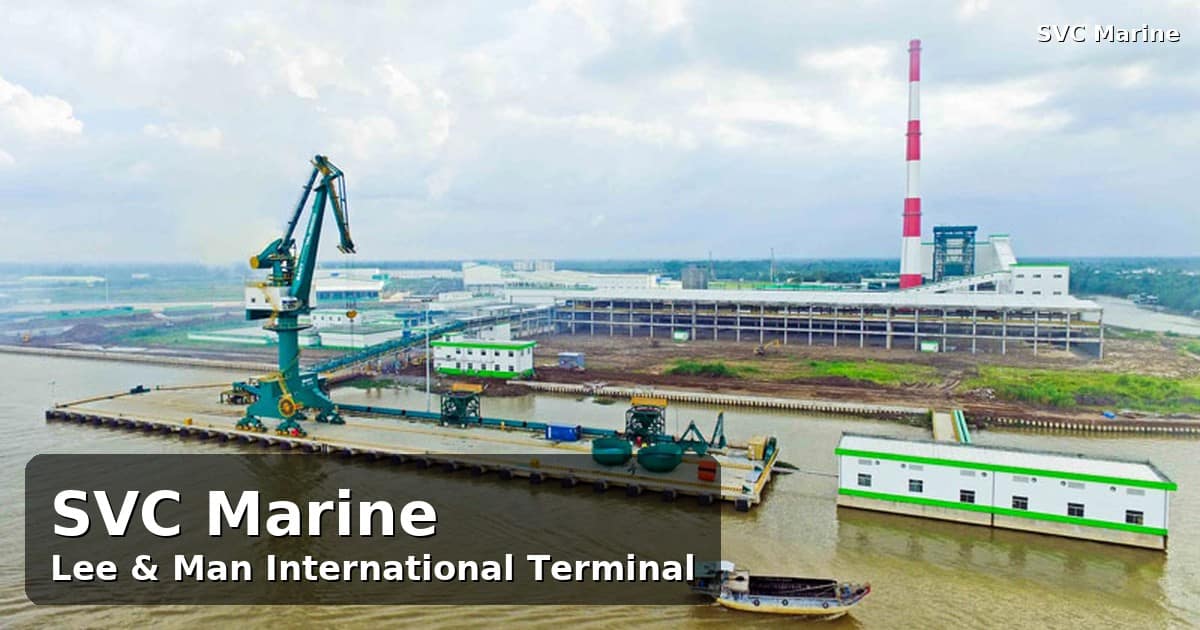Industrial Ship Services at Lee & Man International Terminal (Hau Giang ...